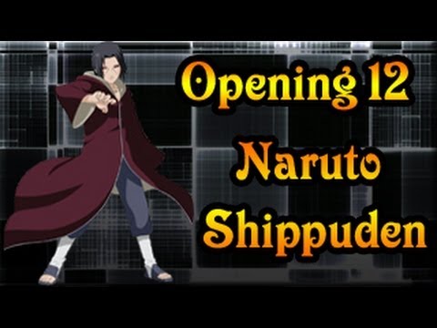 Opening full N°12 /Naruto Shippuden/ - YouTube