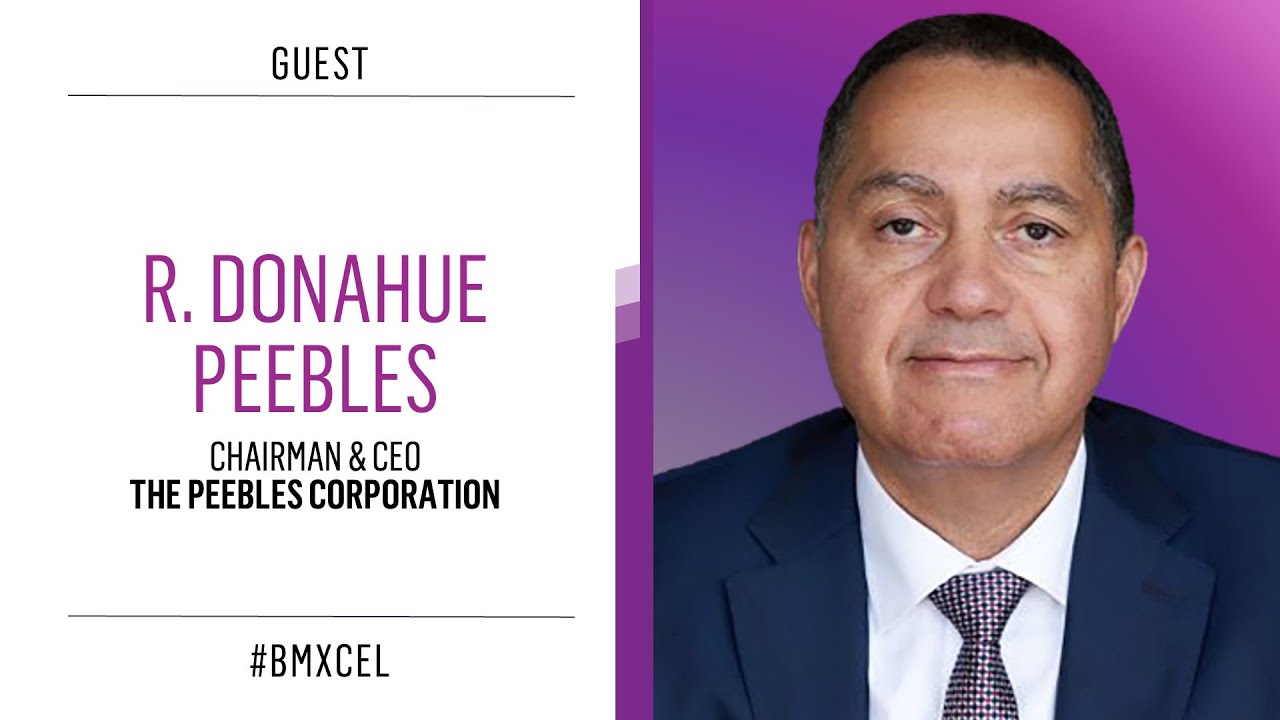 XCEL Lunch: Real Estate Mogul R. Donahue Peebles on Empire Building and ...