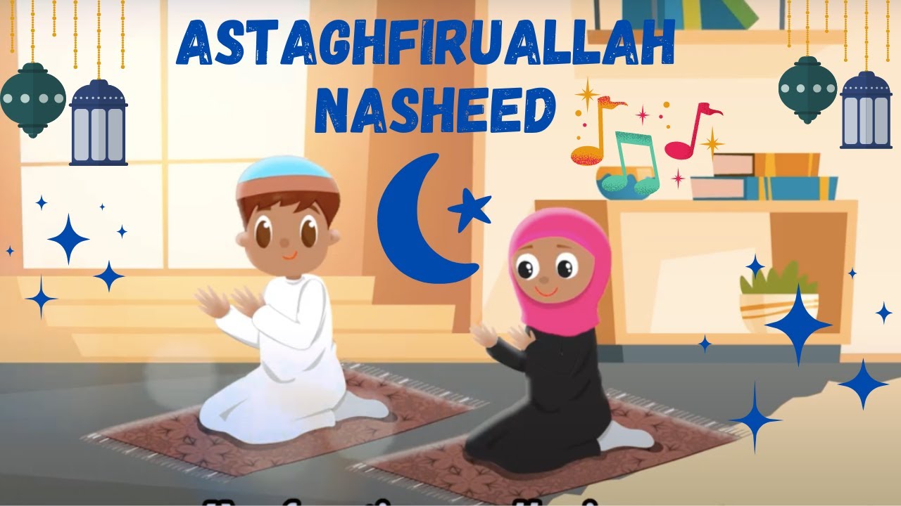 Astaghfirullah Song | Islamic Cartoon for kids |Adam and Ayan - YouTube