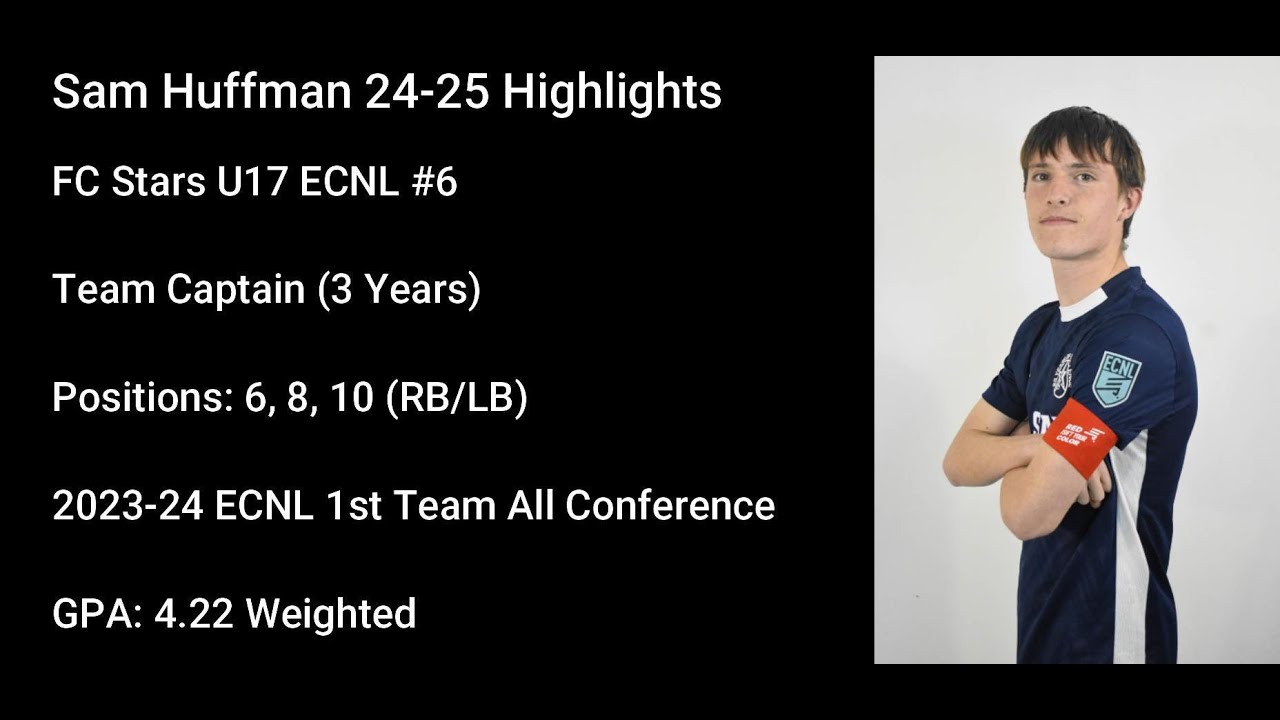 Sam Huffman 2024-25 Season Highlights FC Stars ECNL U17 - YouTube