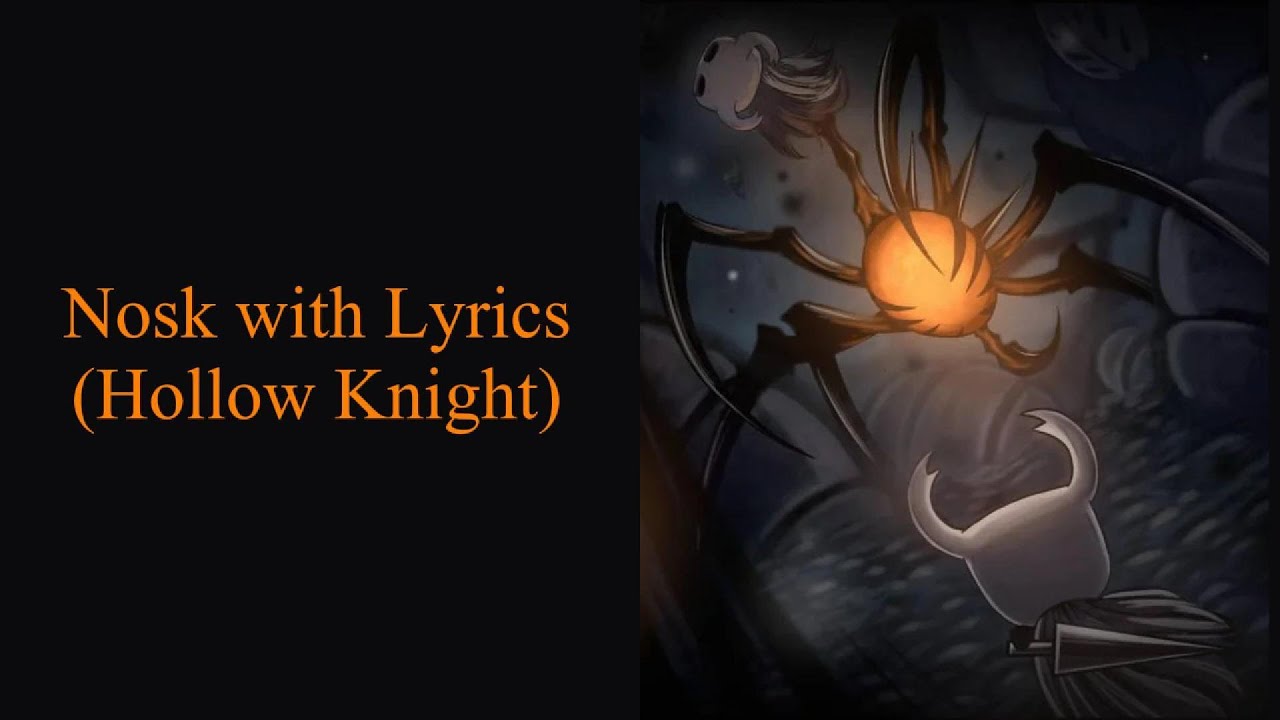 Nosk with Lyrics - Hollow Knight - YouTube