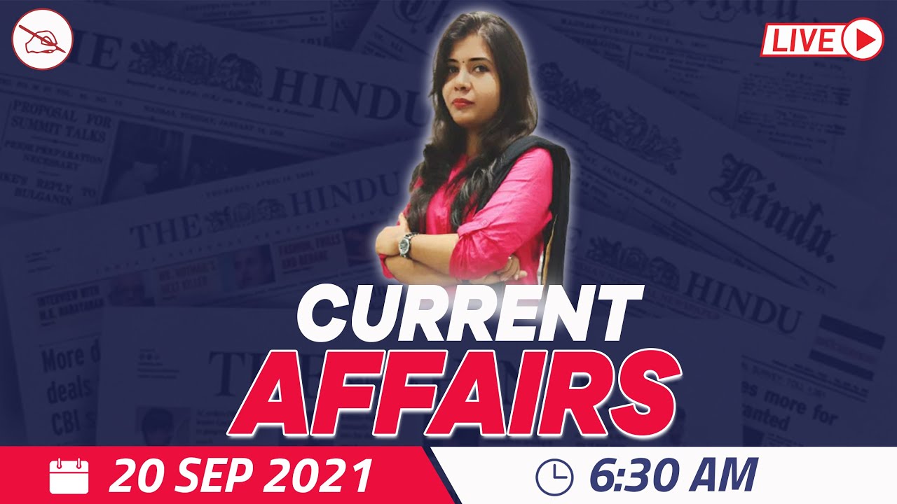 20th September Current Affairs 2021 | Current Affairs Today | Daily ...