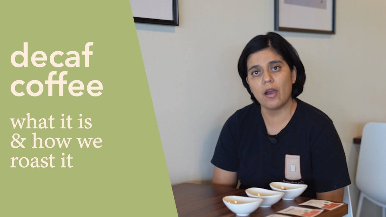 A Quick Guide to Decaf Coffee: What It is and How We Roast It - YouTube