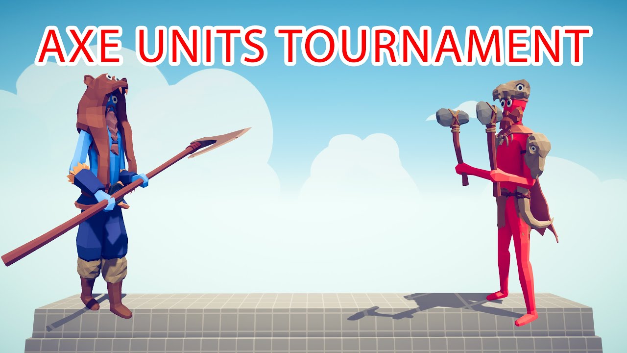 ALL AXE UNITS TOURNAMENT - Totally Accurate Battle Simulator TABS - YouTube
