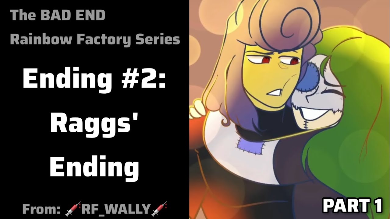 The Bad Ending Series | Ending #2: Raggs' Ending | Rainbow Factory AU ...