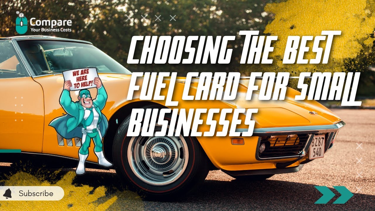 Choosing the Best Fuel Card for Small Businesses: A Comprehensive Guide ...