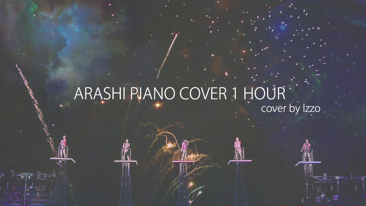 Arashi Piano cover 1Hour Collection. 아라시 피아노 커버(1시간) 嵐 ピアノ - YouTube