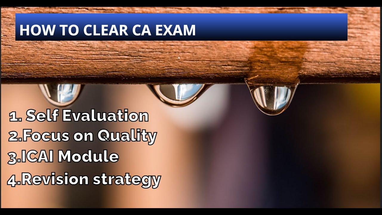 How to Clear CA Exam, Clear CA final/Inter/Foundation in first attempt ...