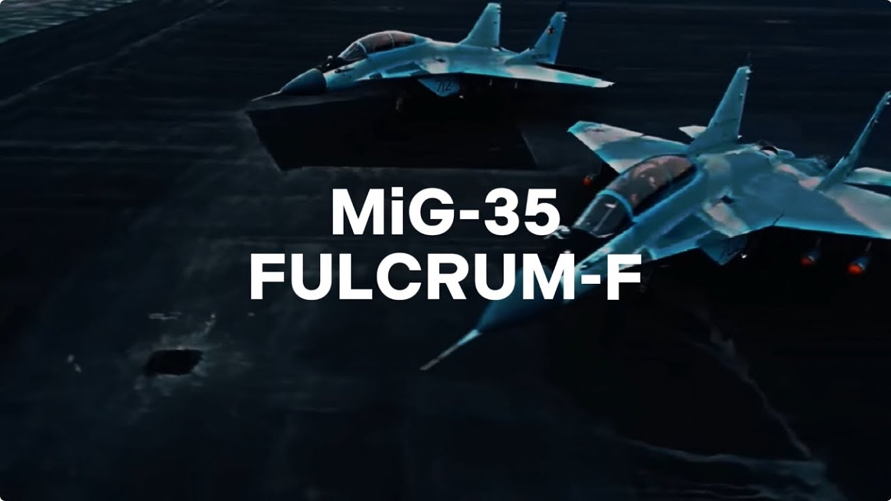 MiG-35 edit (FULCRUM-F) - YouTube