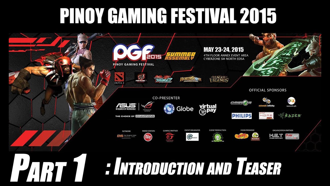 Pinoy Gaming Festival 2015 - Part 1 : Introduction and Teaser - YouTube