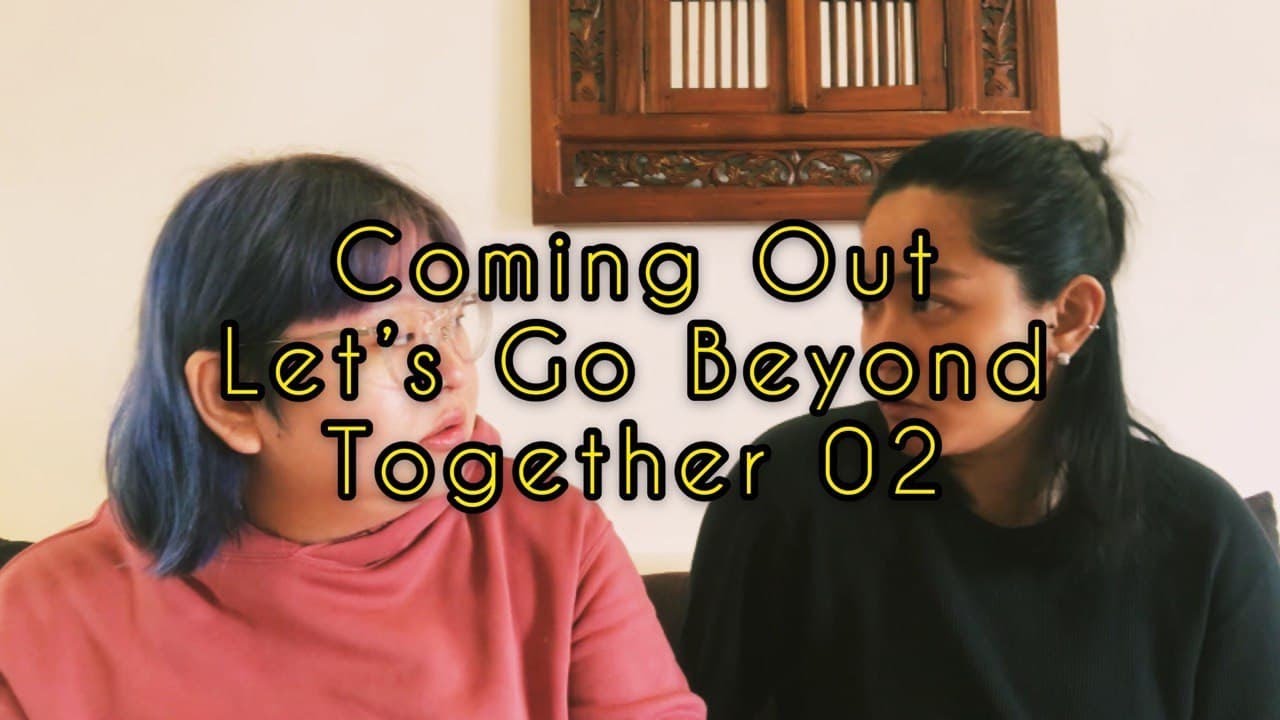 Let's Go Beyond Together Ep 2 | Who doesn't love a Coming out story ...