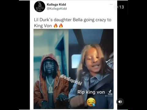 Lil Durk Daughter Bella listening to King Von - YouTube