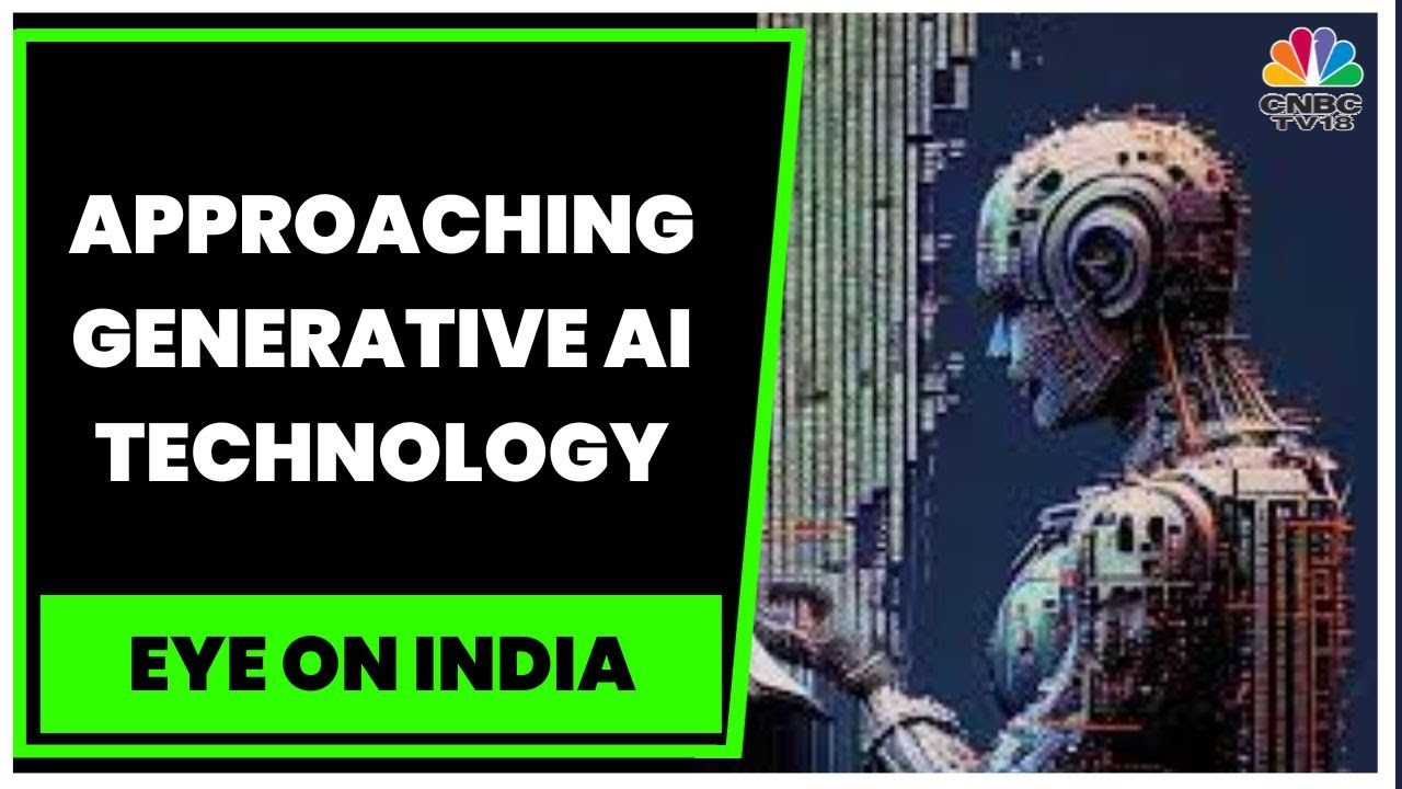 Generative AI Is The New Race: How Should India Approach This? | Eye On ...