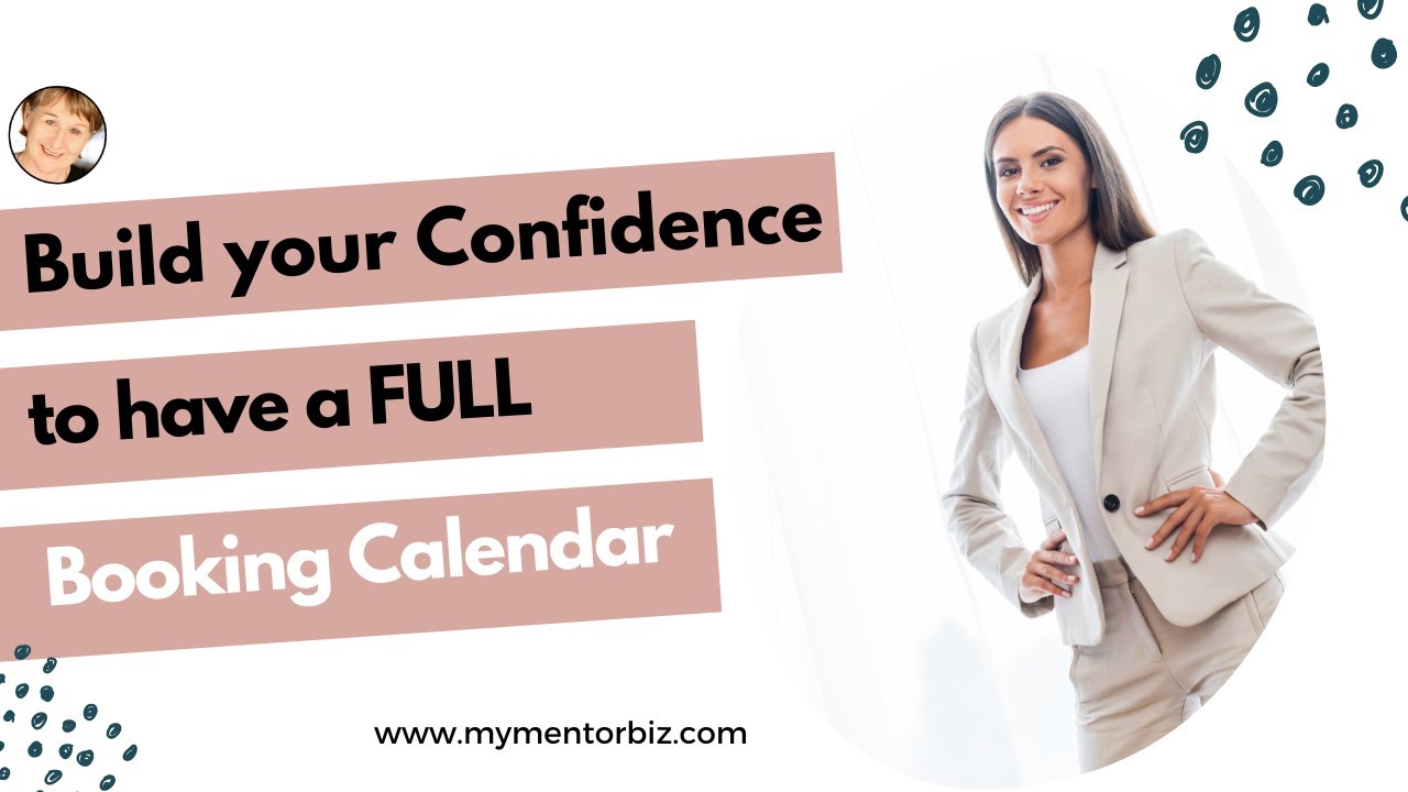 Build your Confidence to have a Full Booking Calendar - YouTube