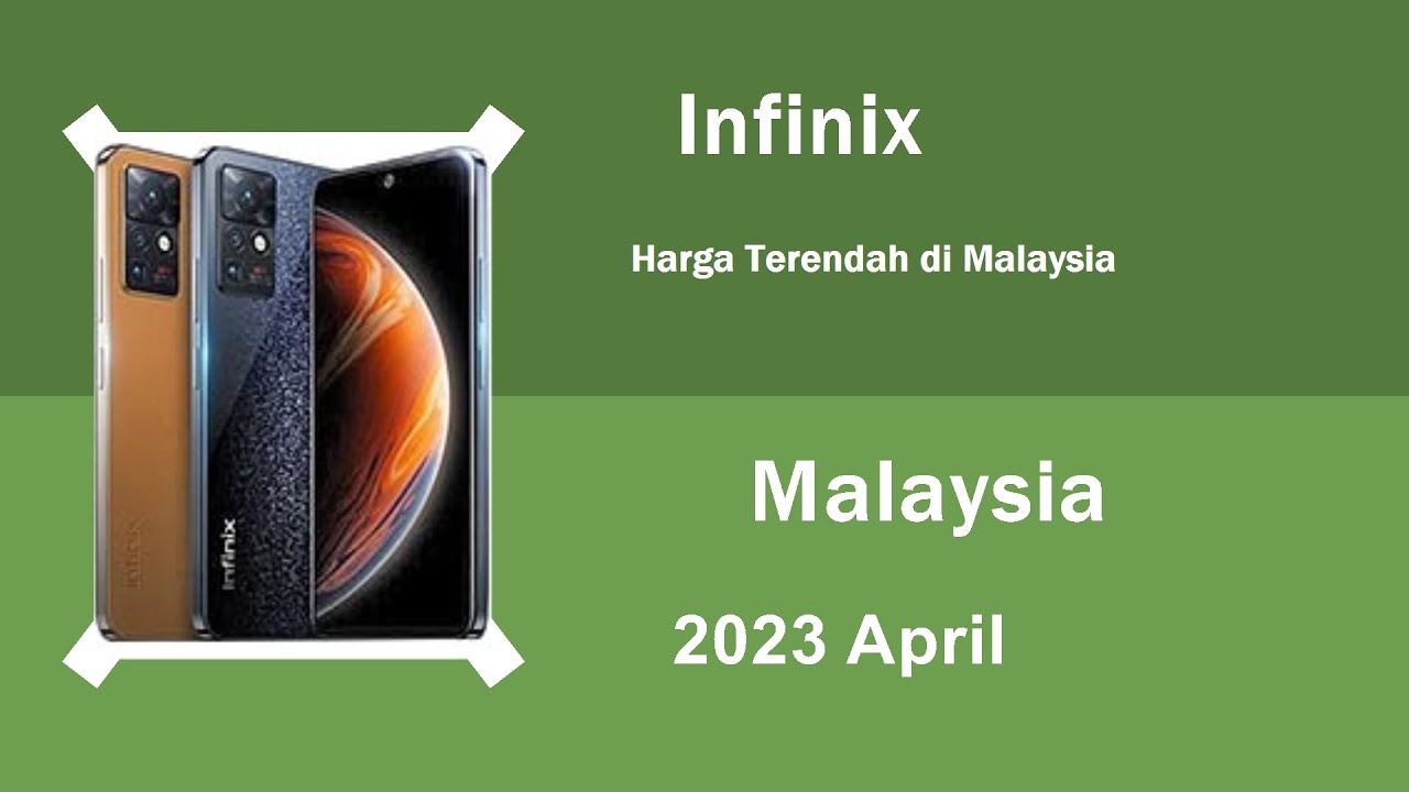Infinix 2023 April Phone Specs & Price Review in Malaysia | Harga ...