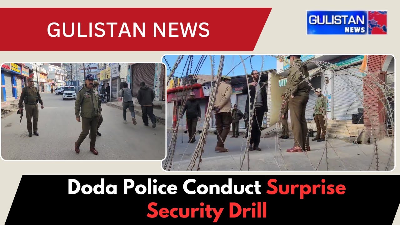 Doda Police Conduct Surprise Security Drill, Reassure Public Safety ...