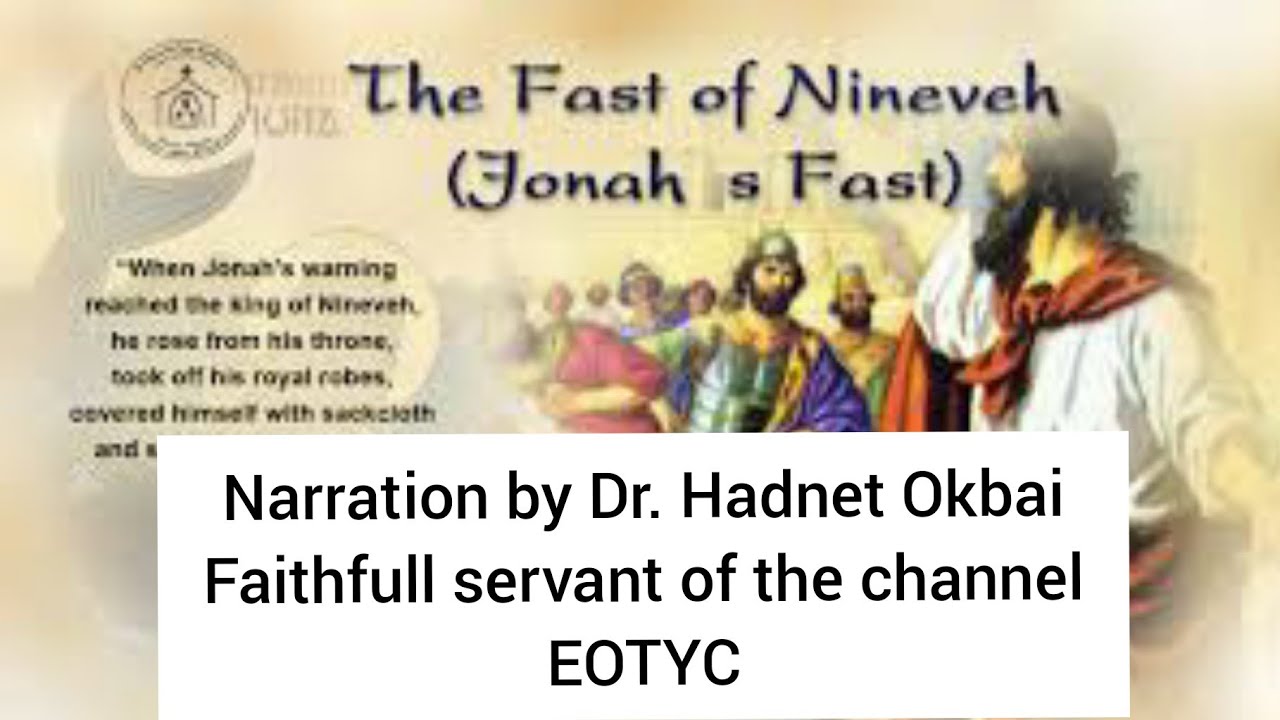 Jonah's Fast (The Fast of Nineveh) Eritrean Orthodox Tewahdo Youth ...