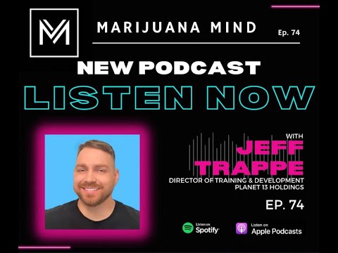 Marijuana Mind Podcast- Ep. 74- Jeff Trappe - YouTube
