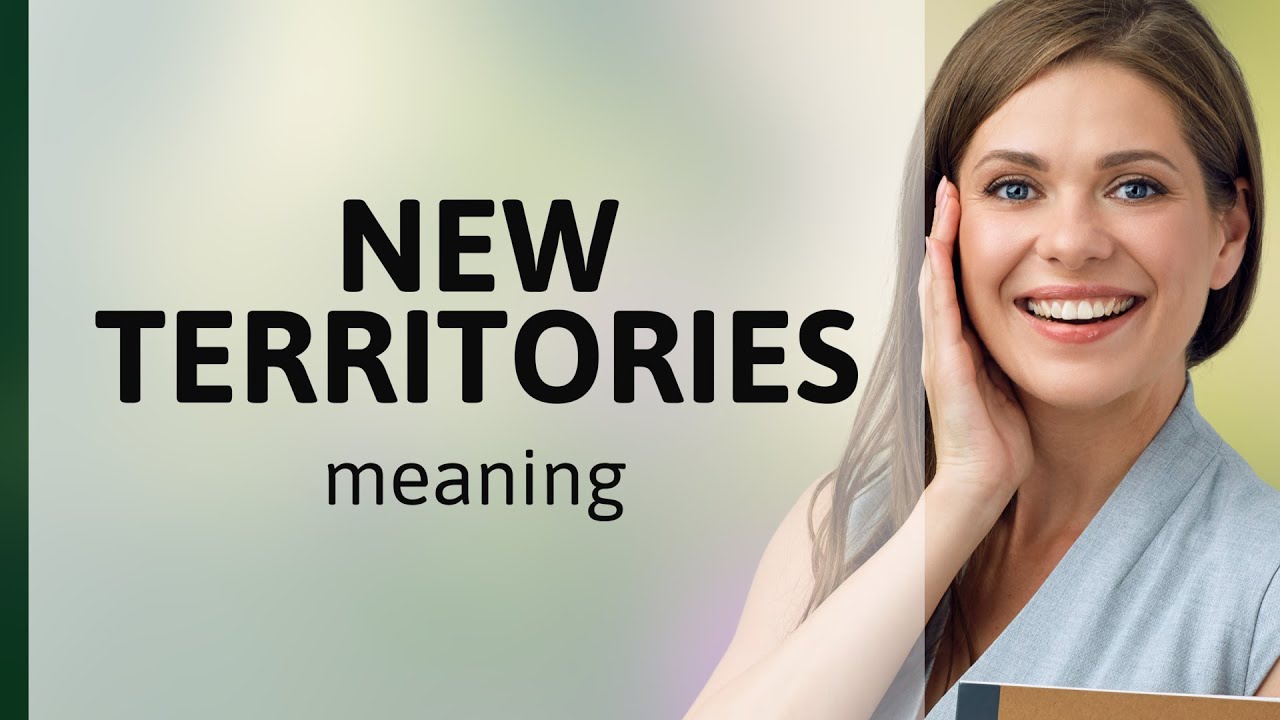 Exploring New Territories: Understanding the Phrase in English - YouTube