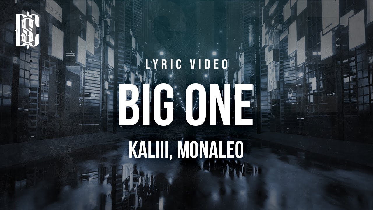 Kaliii feat. Monaleo - Big One | Lyrics - YouTube