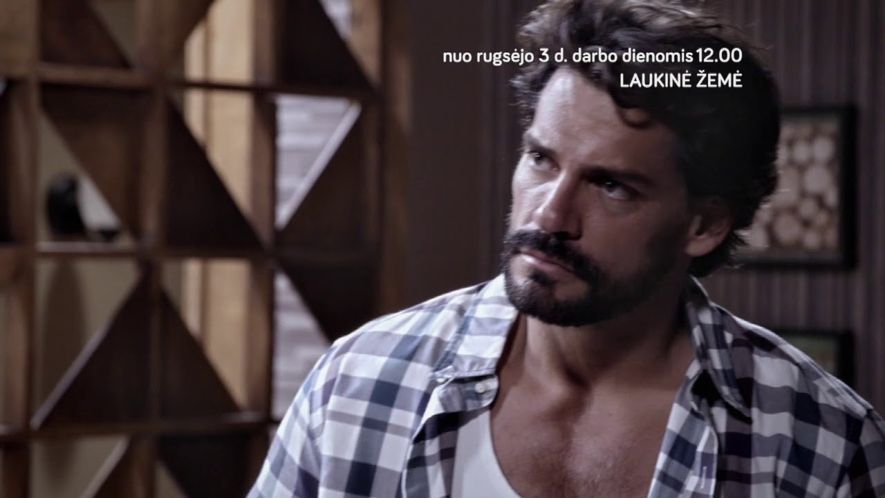 Naujas meksikietiškas serialas LAUKINĖ ŽEMĖ nuo rugsėjo 3 d. 12.00 val ...