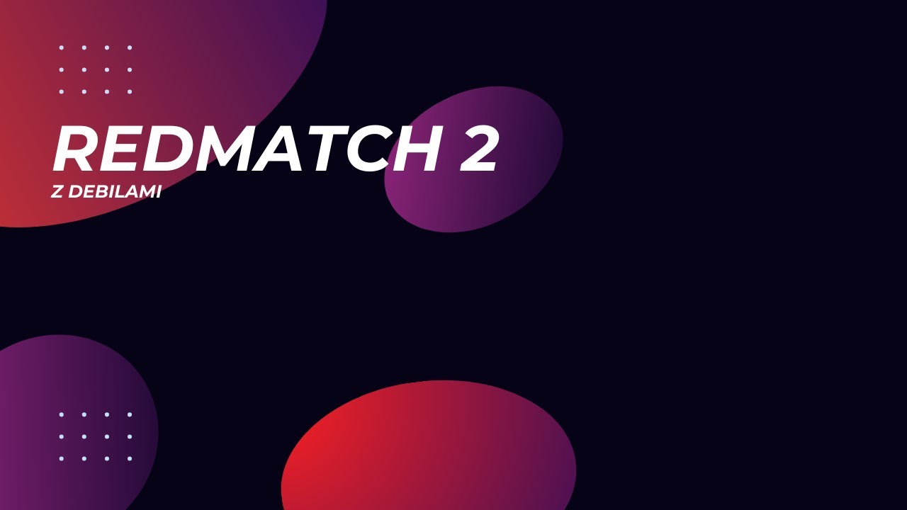 Redmatch 2 z debilami - YouTube
