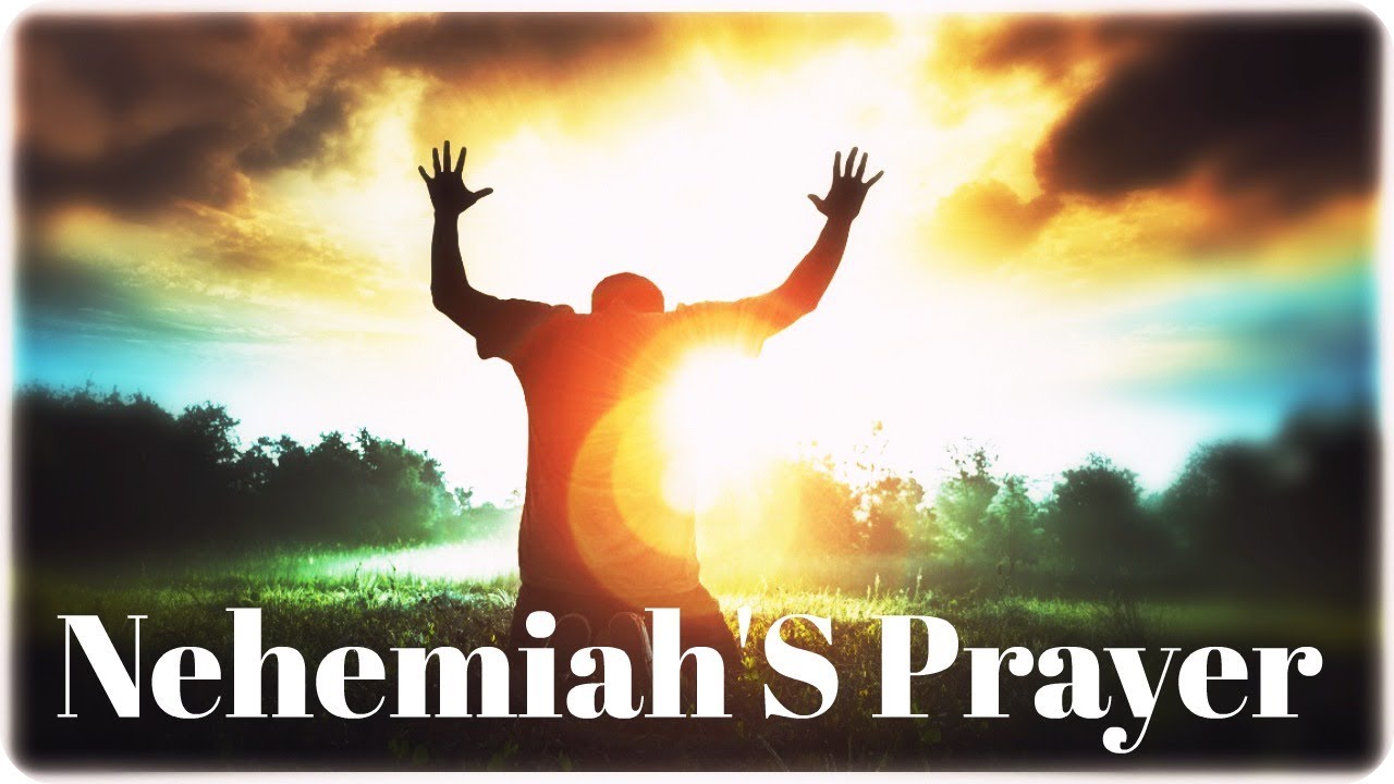 Nehemiah's Prayer - YouTube