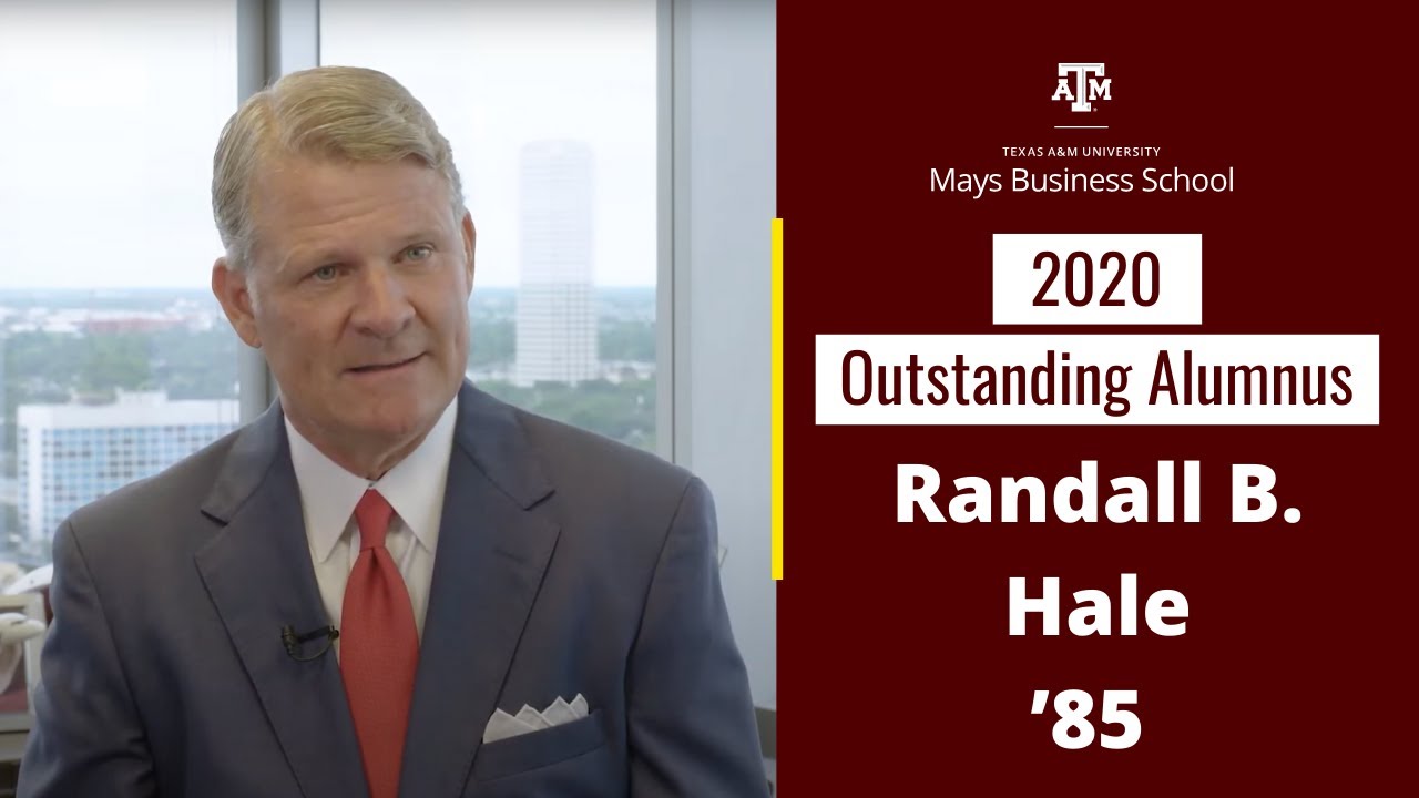 Randall B. Hale ’85 | Mays Business School Outstanding Alumnus 2020 | Texas A&M University - YouTube