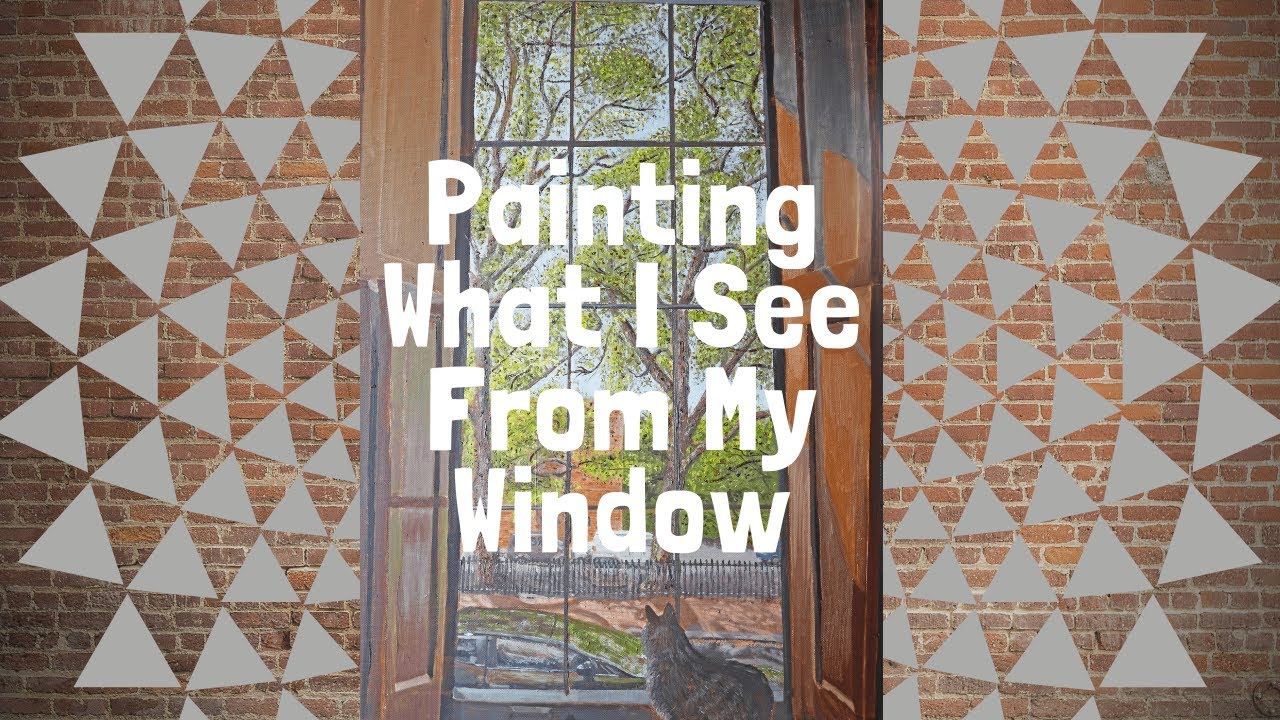 OIL PAINTING TIME-LAPSE | My Window View - YouTube
