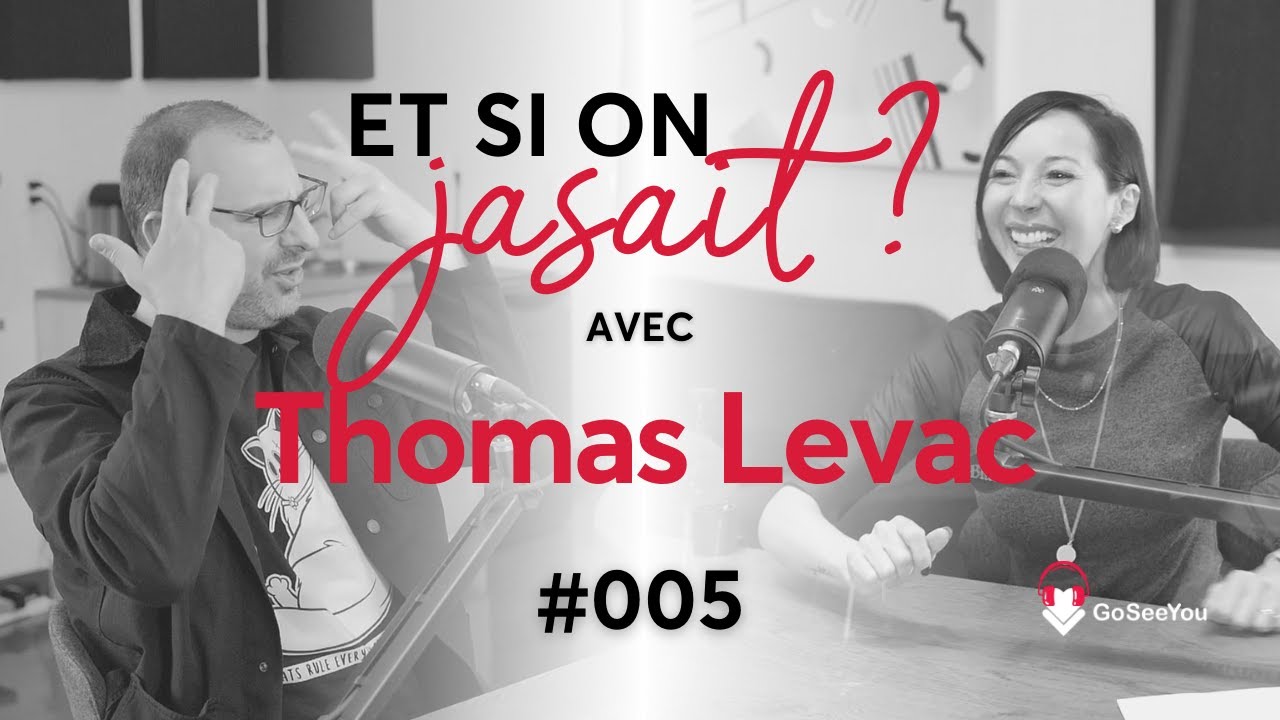 Et si on jasait avec Thomas Levac ? | Saison 1 Épisode 005 - YouTube