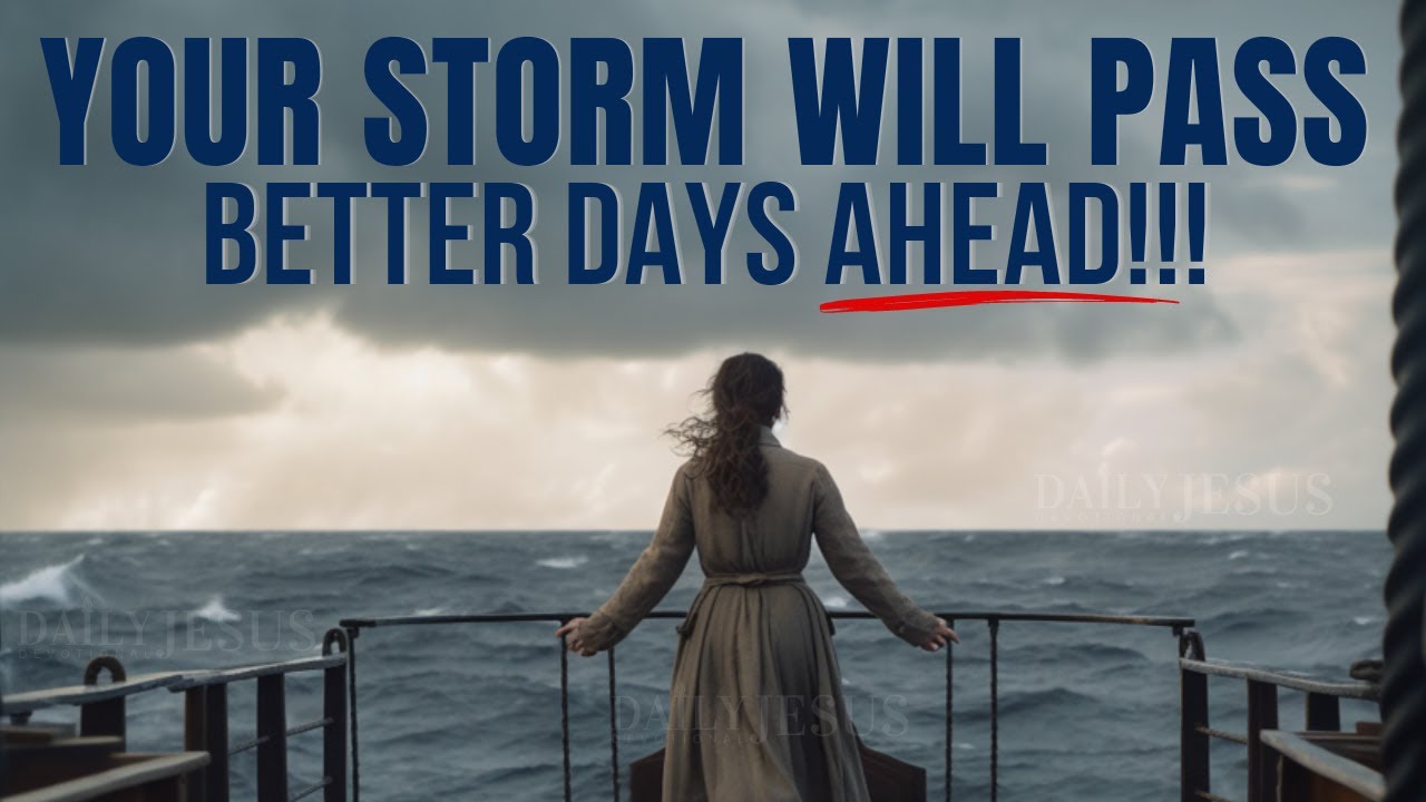 WATCH How Your Storm Will Pass When You Trust God In The Storm ...