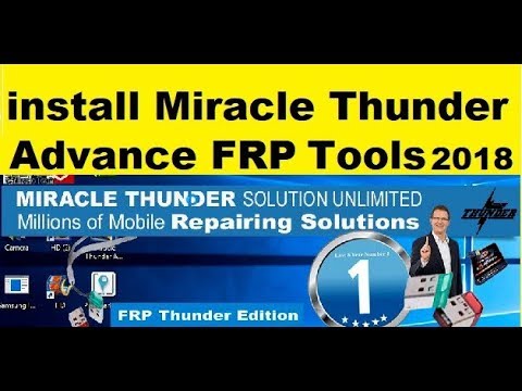 install Miracle box/Thunder FRP tool 1.20/2018 - YouTube