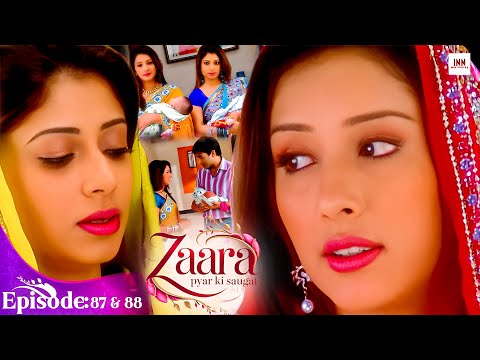 Zaara Pyar Ki Saugat |Episode 87 & 88 |Hit Love Story TV Serial 2025 | @innwebseries  |New Tv Serial