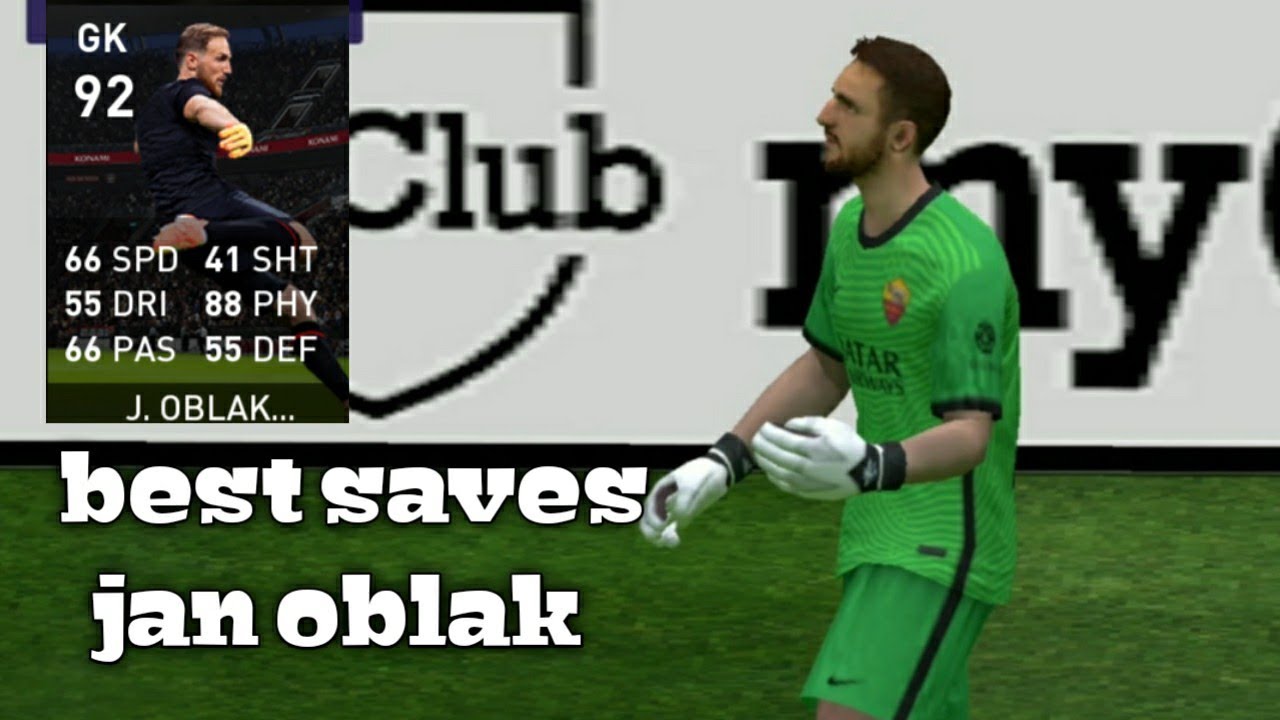 Best Save Jan Oblak PES 2021 MOBILE - YouTube