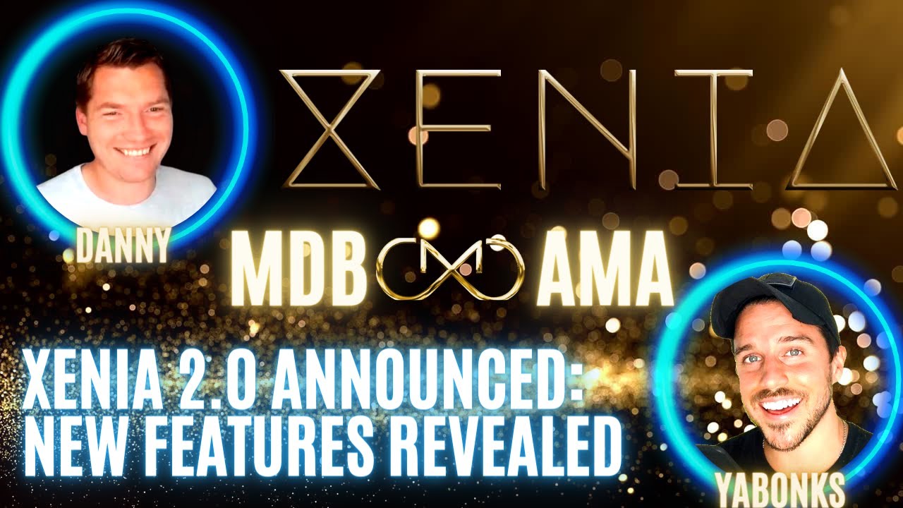 MDB AMA 3: Xenia 2.0! New Features Revealed, New Revenue Stream ...