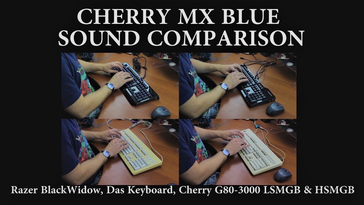 Cherry MX Blue typing sound comparison (Razer BlackWidow, Das Keyboard ...
