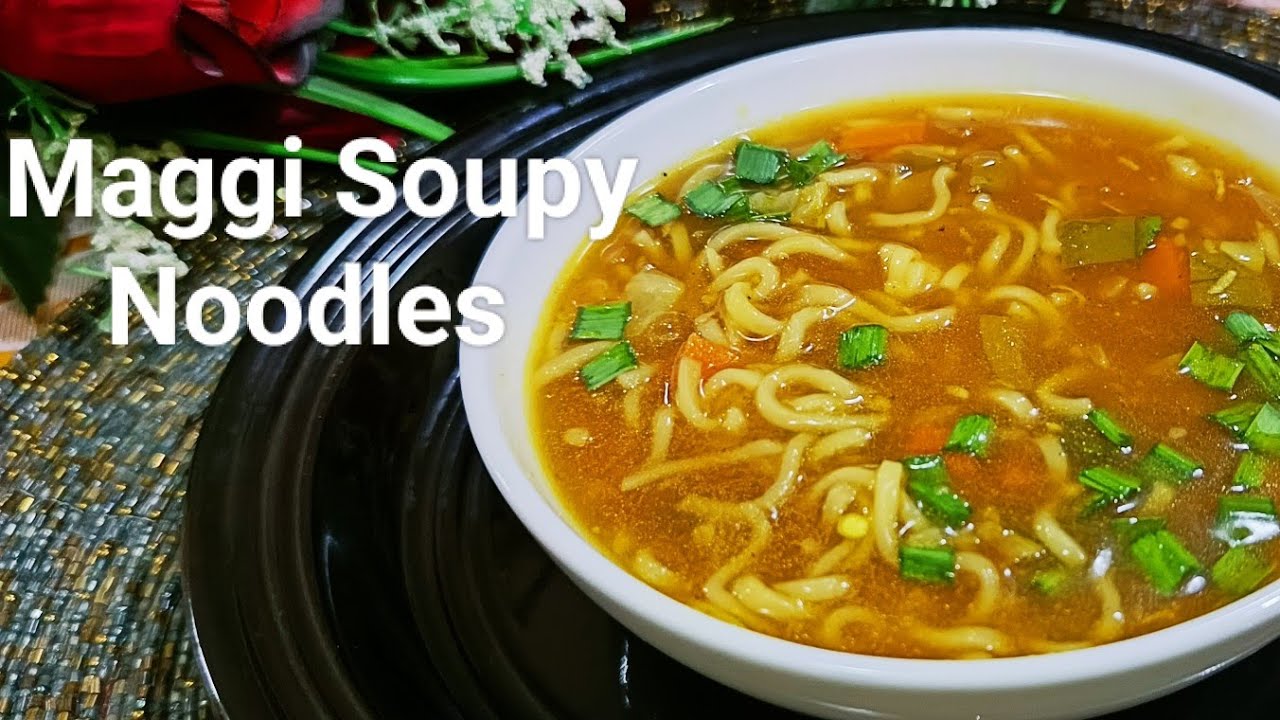 Maggi Soup Recipe । Veg Noodles Soup in 10 minutes । how to make maggie ...