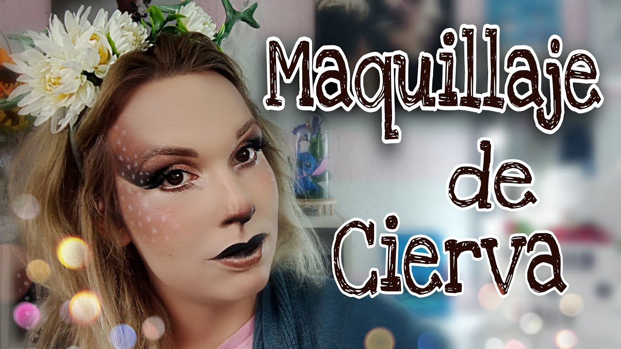 MAQUILLAJE DE CIERVO PARA HALLOWEEN - TUTORIAL NINFA ANIMAL PASO A PASO ...