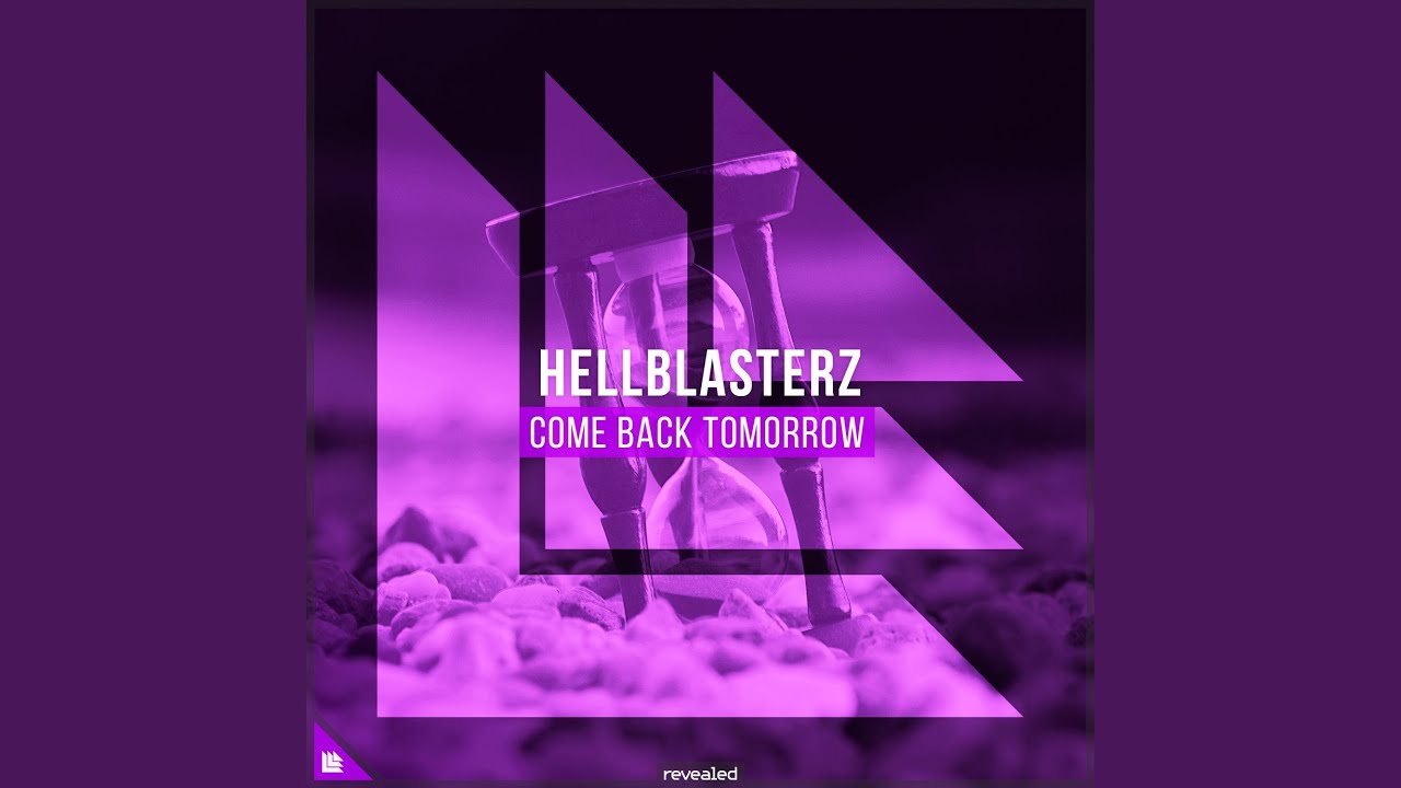 Come Back Tomorrow (Extended Mix) - YouTube