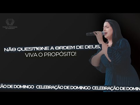 Não questione a ordem de Deus, viva o propósito! | Mayara Nascimento