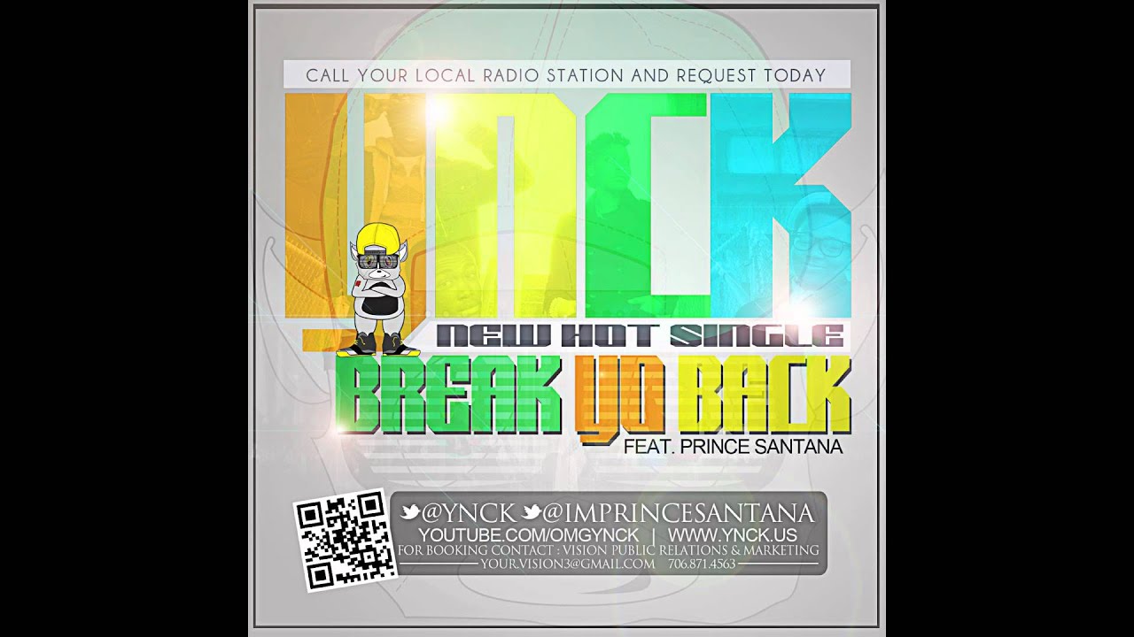 "Break Yo Back" - Y.N.C.K feat. Prince Santana - YouTube