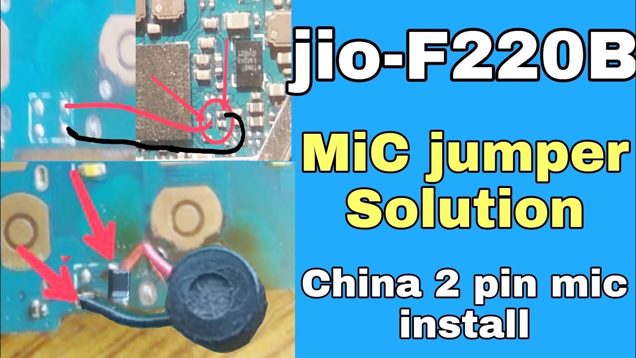 Jio f220b mic jumper solution, Jio f22b mic ok but not working, Jio ...