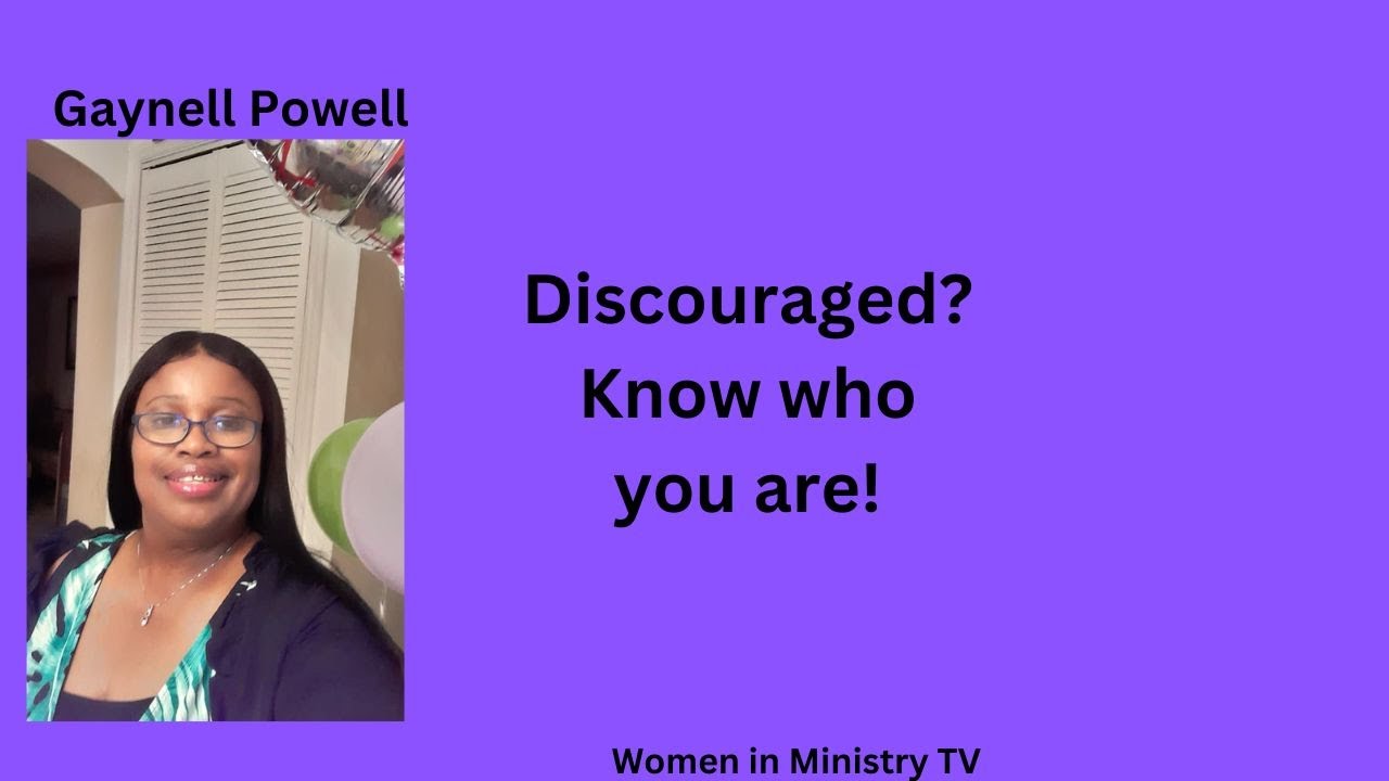 Discouraged Word With Min.Gaynell Powell Joshua 1:9 - YouTube