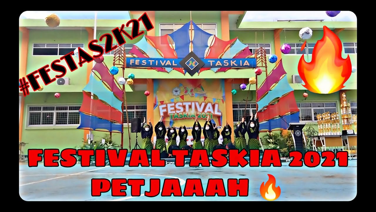 FESTIVAL TASKIA 2021 || PETJAAAAHHH 🔥 - YouTube
