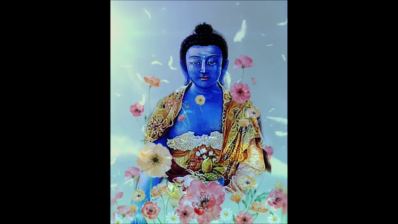 HOAN HỶ DƯỢC SƯ TÂM CHÚ Tayatha Om Bekandze Bekandze Maha Soha | # ...