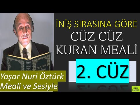 2. Cüz | İniş Sırasına Göre Cüz Cüz Yaşar Nuri Öztürk Kuran Meali Dinletisi
