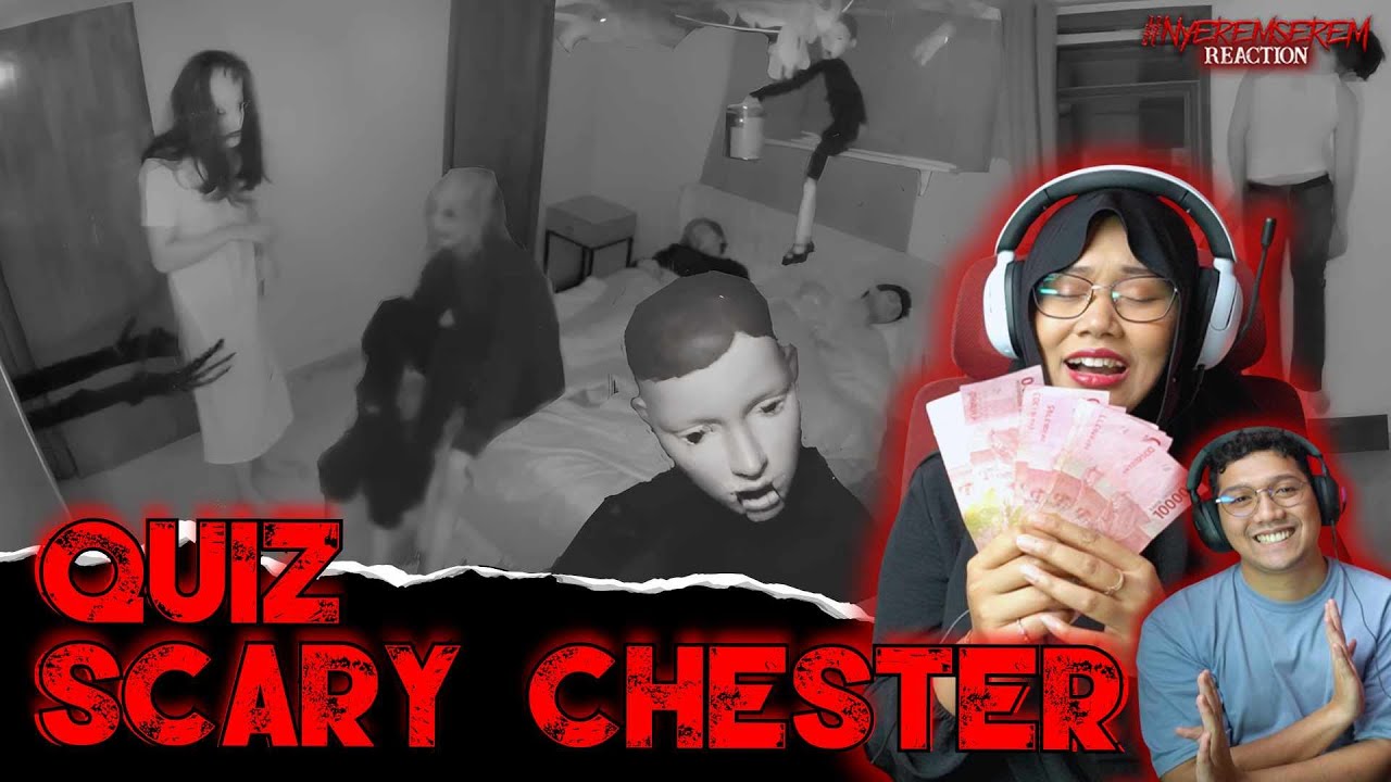 "SCARY CHESTER" QUIZ - YouTube