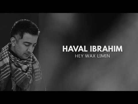 Haval Ibrahim - Hey Wax Limin ( Official Music Video )