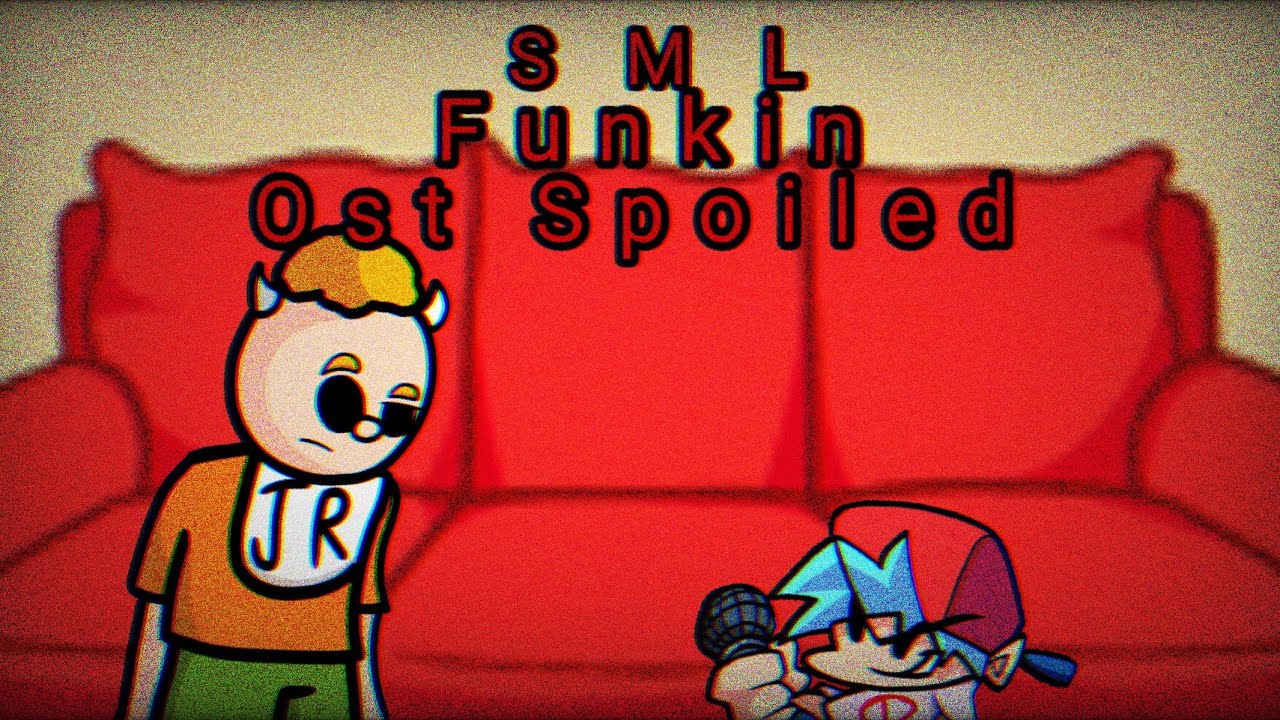 SML Funkin ost spoiled (Vs Junior) - YouTube