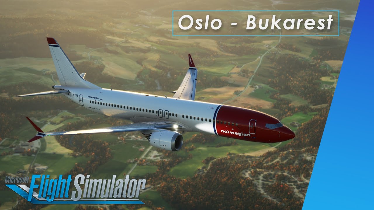 Oslo Bukarest | Airline Pilot Karrieremodus (APL2) | iFly 737 Max 8 ...